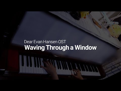 커뮤니티 > 뮤지컬 Dear Evan Hansen OST - Waving Through a Window Piano Cover