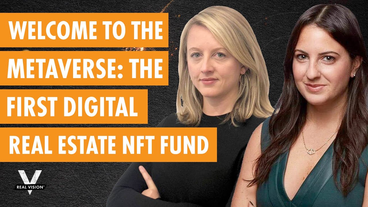 Welcome to the Metaverse: The First Digital Real Estate NFT Fund (w/Janine Yorio and Haley Draznin)