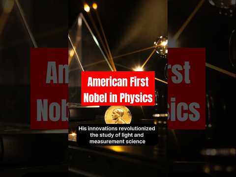 1907: When an American First Won the Nobel Prize in Physics