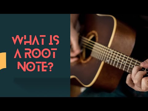 What is a Root Note?