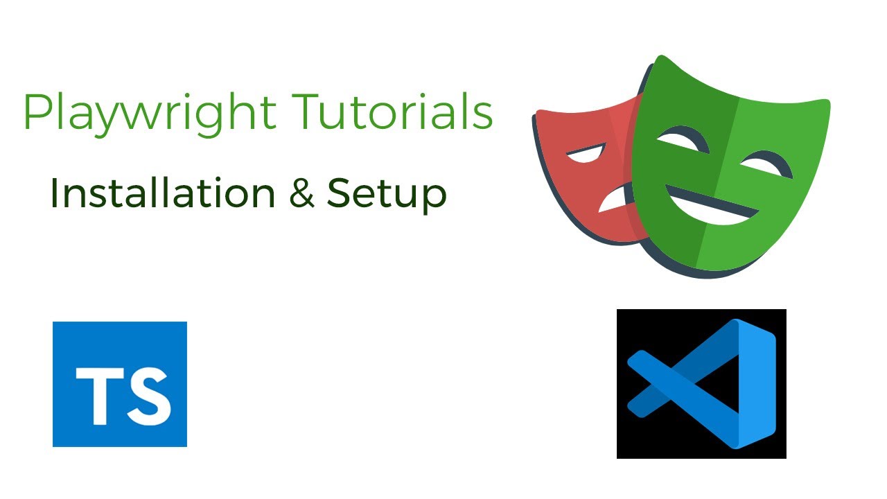 Playwright Tutorial for Beginners | Installation & Setup | NodeJS