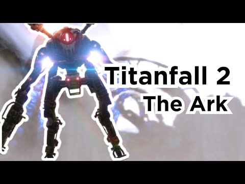 Steam Community :: Video :: Titanfall 2: The Ark