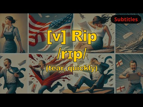 [v] Rip meaning (tear, quickly) with 5 examples