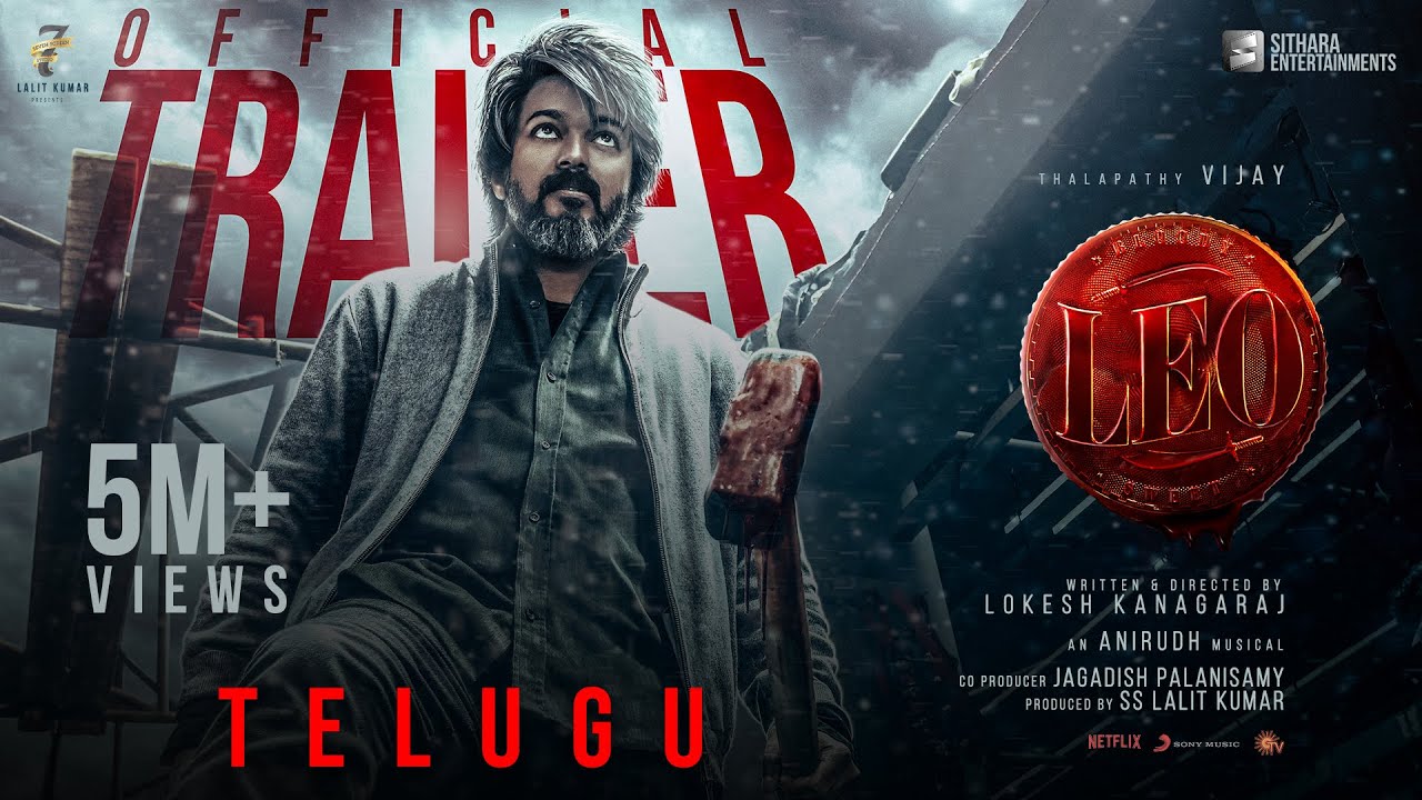 LEO - Official Trailer (Telugu) | Thalapathy Vijay | Lokesh Kanagaraj | Anirudh Ravichander ...