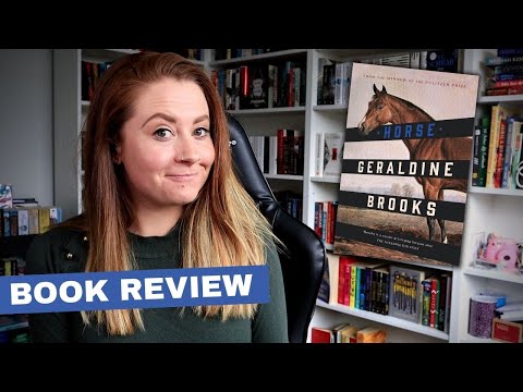Horse by Geraldine Brooks || BOOK REVIEW (Spoiler Free)
