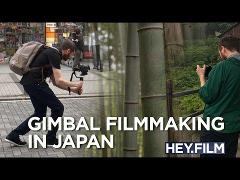 Gimbal filmmaking in Japan | Hey.film podcast ep63