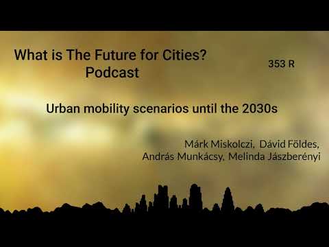 353R_Urban mobility scenarios until the 2030s – What is the future for ...