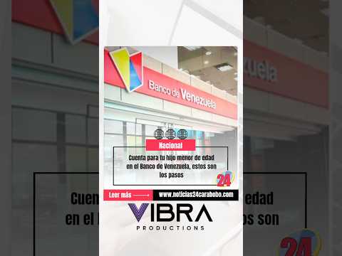 Cuenta para menor de edad en el Banco de Venezuela
