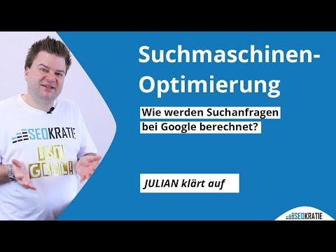 Wie werden Suchanfragen bei Google berechnet? | Seokratie