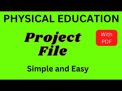 Physical education class 12 project file with pdf