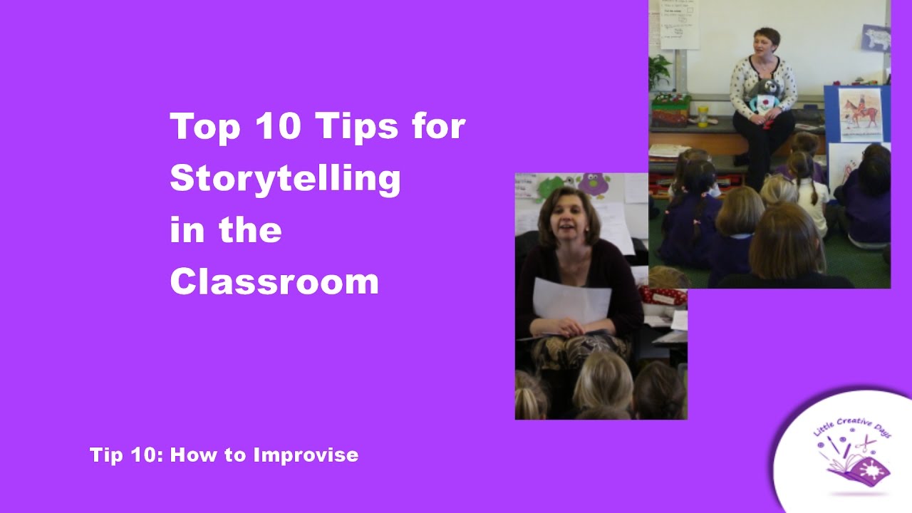 Storytelling in the Classroom Tip Ten
