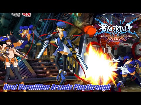Steam Community :: Video :: BlazBlue Continuum Shift Extend (PC/Steam) - Noel Vermillion Arcade ...
