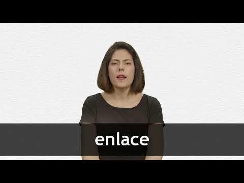 English Translation of “ENLACE” | Collins Spanish-English Dictionary