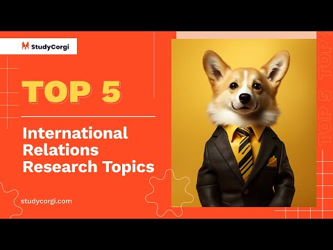 TOP-5 International Relations Research Topics