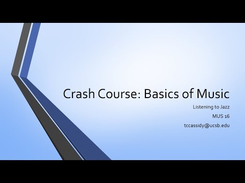 MUS 16 Crash Course - Basics of Music (Listening To Jazz)