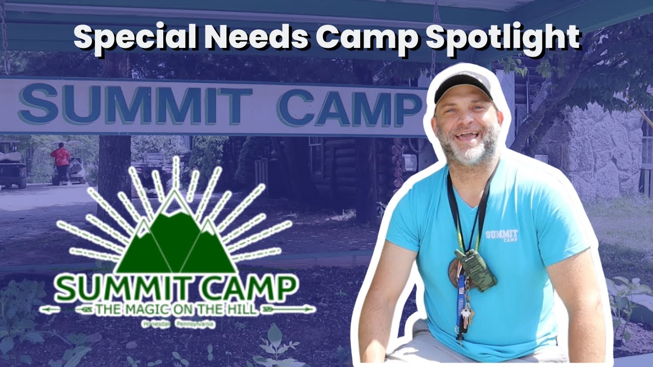 Special Needs Summer Camp: Summit Camp PA