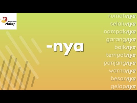 LEARN MALAY - Understanding the -NYA suffix
