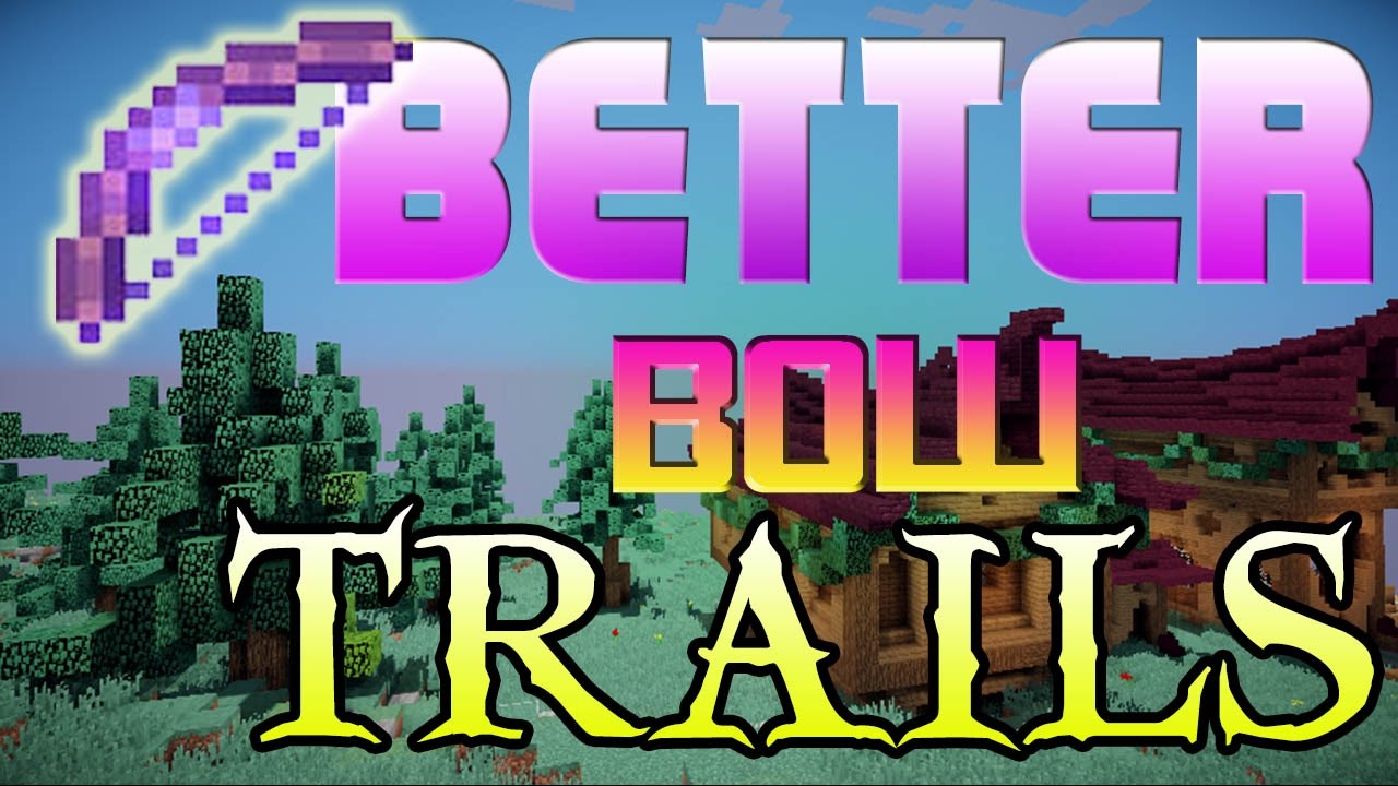 BetterBowTrails Plugin
