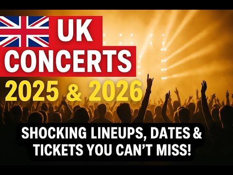 “UK Concerts 2025 & 2026: Shocking Lineups, Dates & Tickets You Can’t Miss!”