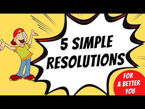 New Years Resolutions | 5 Simple Resolutions to improve your day to day life!