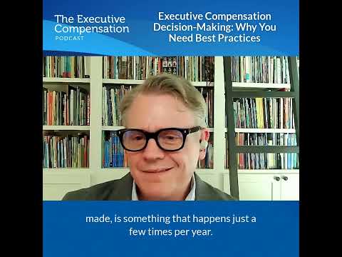 Executive Compensation Decision-Making: Why You Need Best Practices