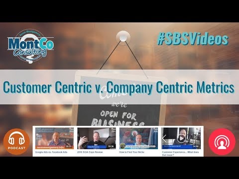 Customer Centric v Company Centric Metrics