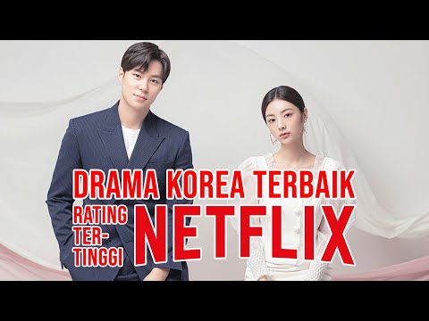 20 DRAMA KOREA NETFLIX DENGAN RATING TERTINGGI