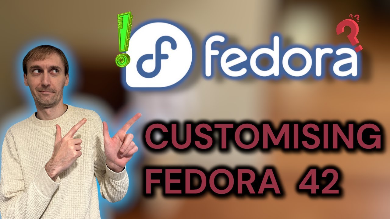Windows to Linux Journey: First Steps in Customizing Fedora 42