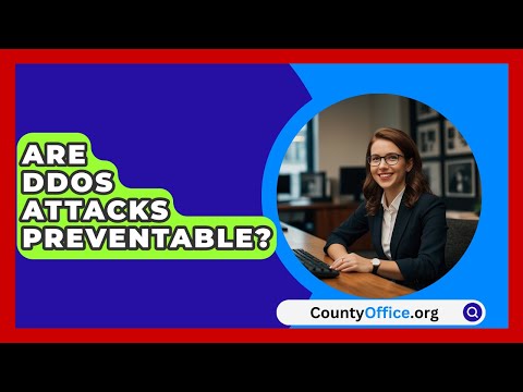 Are Ddos Attacks Preventable? - CountyOffice.org