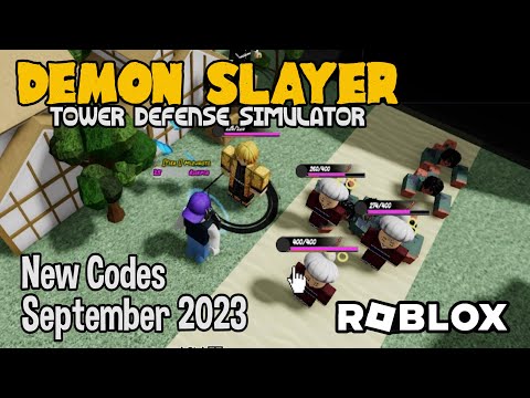 Roblox Demon Slayer Tower Defense Simulator New Codes September 2023