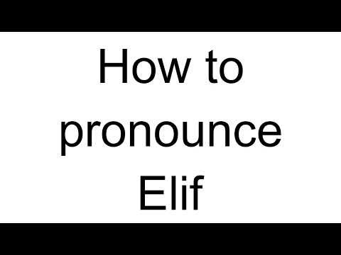 How to Pronounce Elif (Turkish)