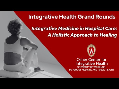 Integrative Medicine in Hospital Care: A Holistic Approach to Healing
