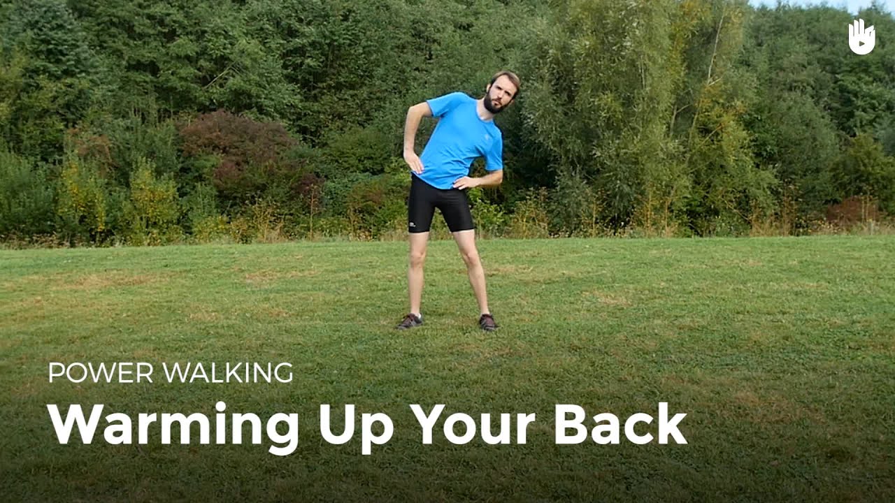 Warming Up Your Back - Power Walking | Sikana