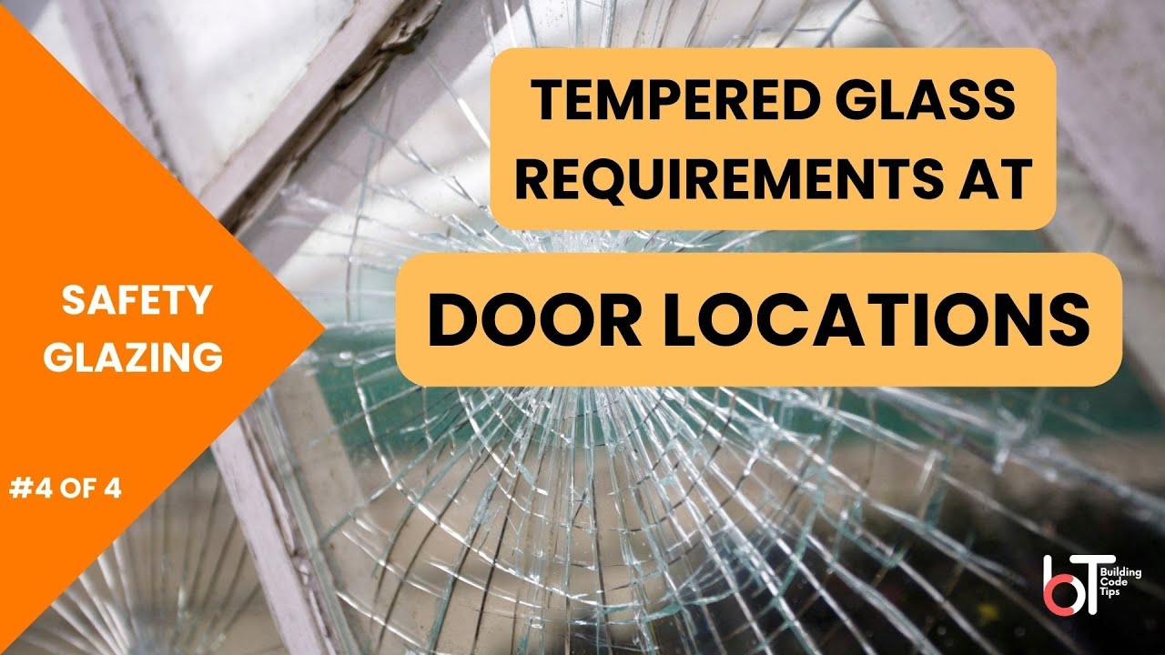 Tempered Glass Requirements | Near Doors