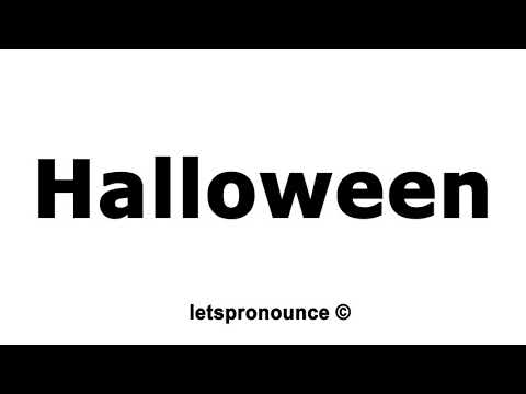 How to Pronounce Halloween