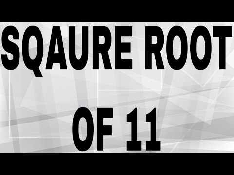 SQUARE ROOT OF 11