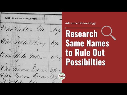 Same Named Persons in Genealogy Research: Which One is My Ancestor?