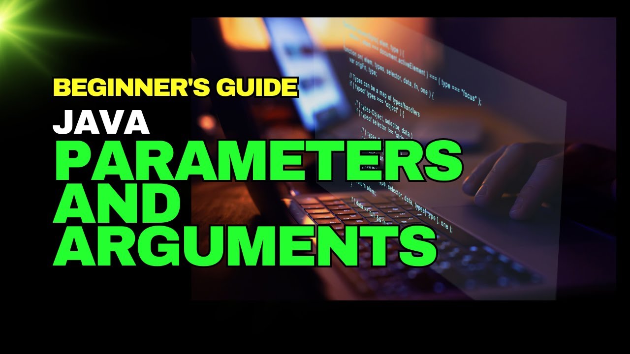 JAVA Method Parameters and Arguments