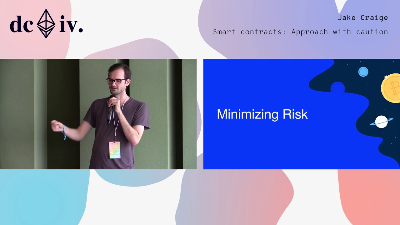 Smart Contracts Approach With Caution · Devcon Archive Ethereum