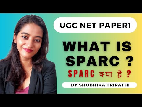 What Is SPARC? • SPARC क्या है? • UGC NET PAPER1 • #Edutubertalks #highereducation #shobhikatripathi