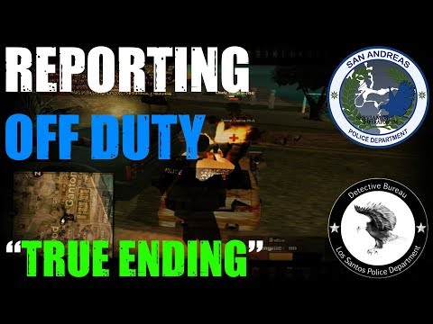 JGRP - Reporting Off Duty (THE END)