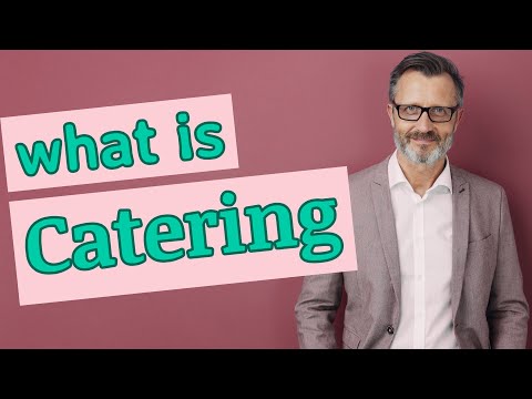 Catering | Meaning of catering 📖