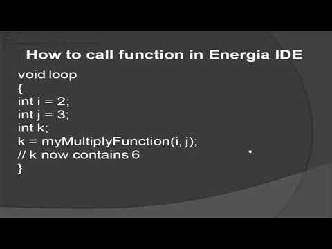 tutorial 8: How to use functions with Energia IDE
