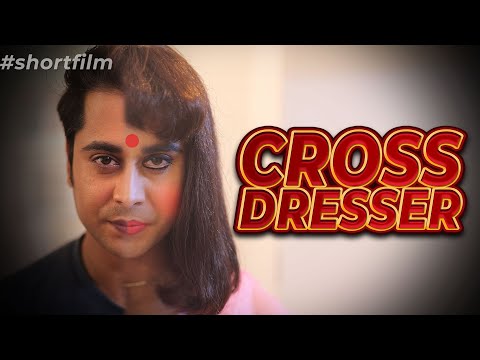 CROSS DRESSER | Short Film | Be Safe