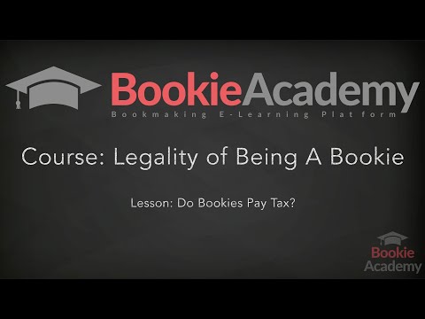 Course: Legality of Being A Bookie - Lesson: Do Bookies Pay Tax?