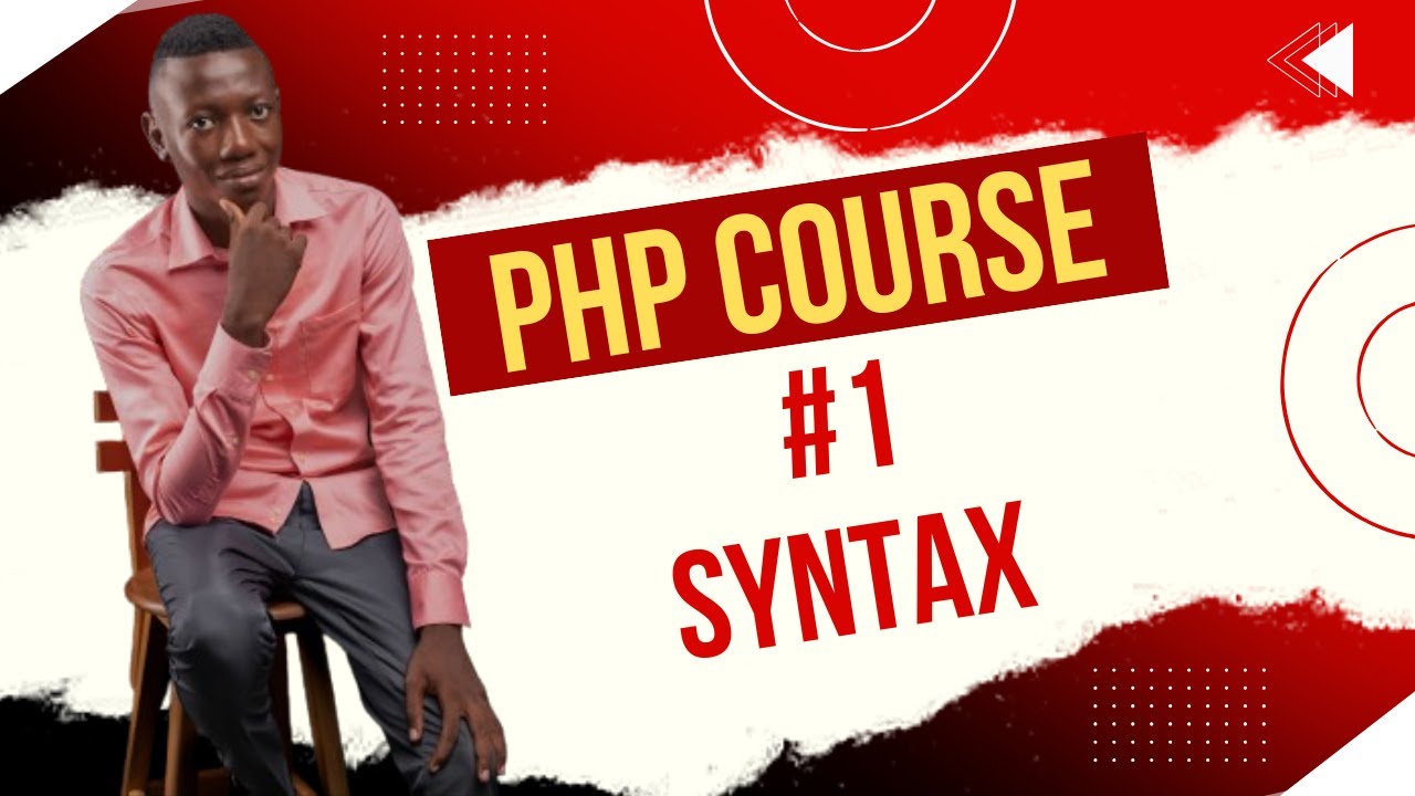 #1 PHP Beginners Course 2025 - PHP Syntax