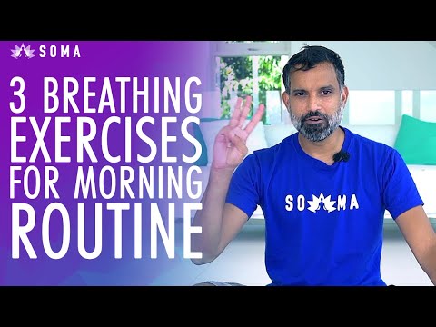 3 Morning Routine Breathing Exercises That Can Change YOUR LIFE! - SOMA Breath