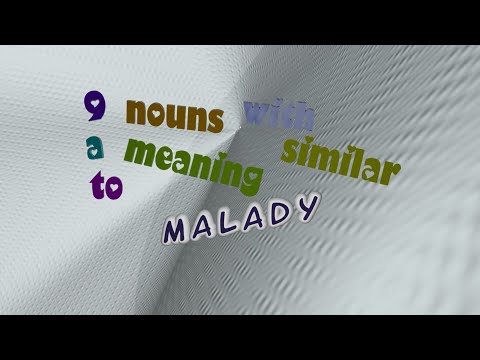 malady - 10 nouns having the meaning of malady (sentence examples)