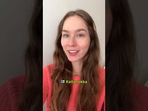 What does “keltanokka” mean? 🐥