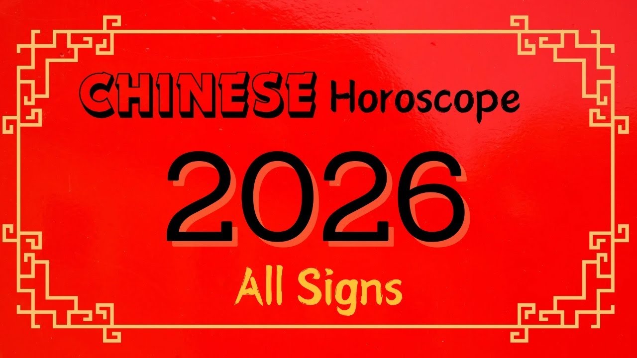 2026 Chinese Horoscope All Signs Yearly Predictions